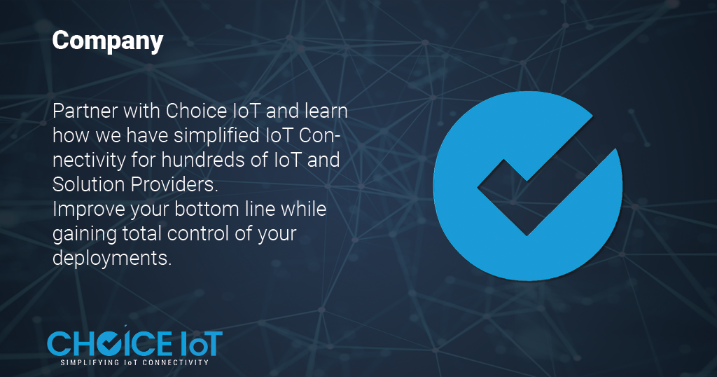 Choice IoT Inc. | IoT Wireless Connectivity for Solution Providers